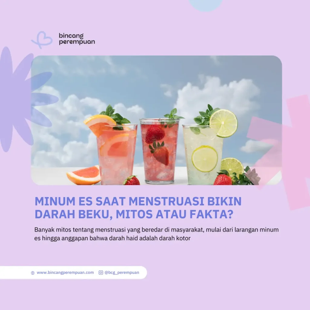 Minum Es Saat Menstruasi Bikin Darah Beku, Mitos atau Fakta? - Bincang ...