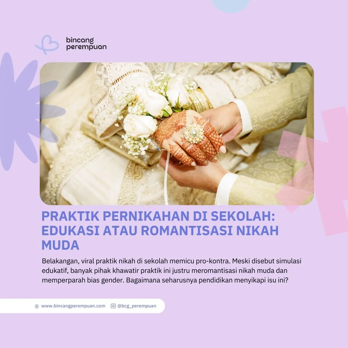 Praktik Pernikahan di Sekolah: Edukasi atau Romantisasi Nikah Muda ...
