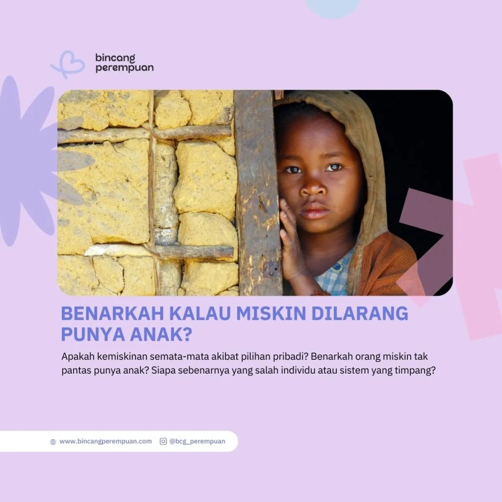 Benarkah Kalau Miskin Dilarang Punya Anak? - Bincang Perempuan