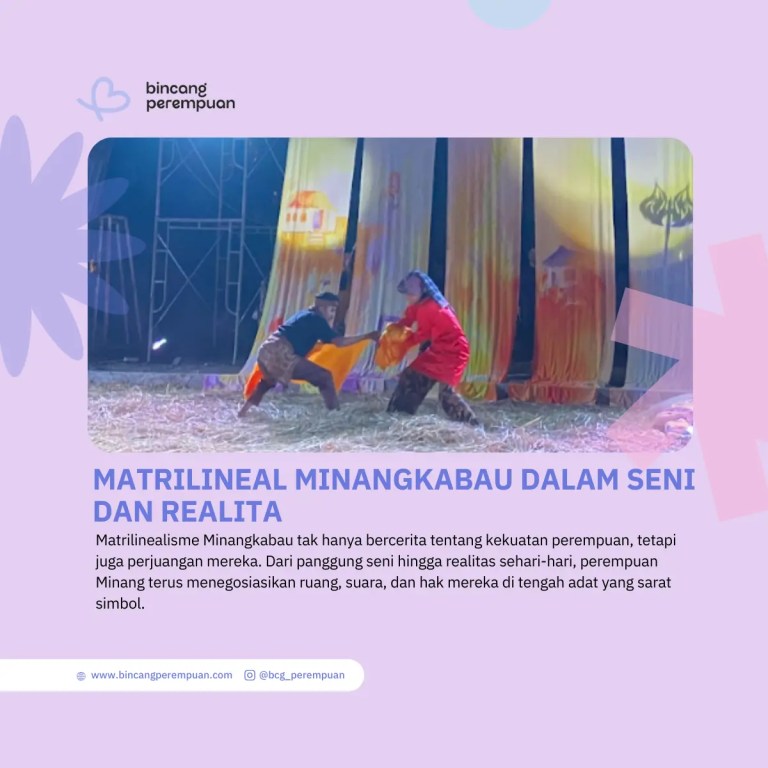 Matrilineal Minangkabau dalam Seni dan Realita - Bincang Perempuan