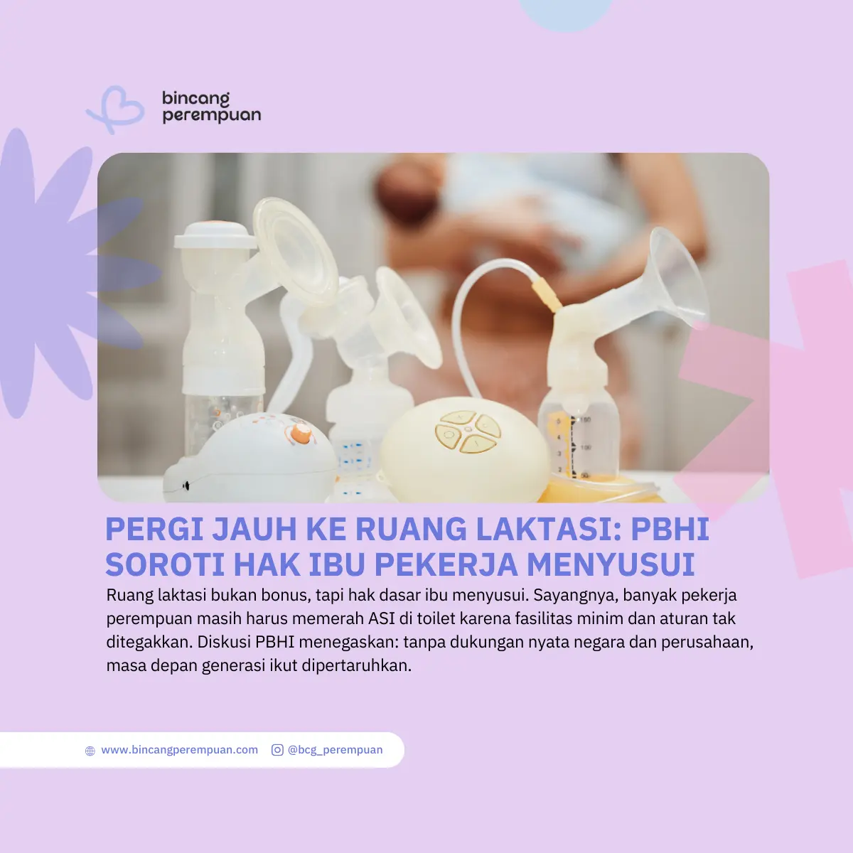 Pergi Jauh ke Ruang Laktasi: PBHI Soroti Hak Ibu Pekerja Menyusui ...