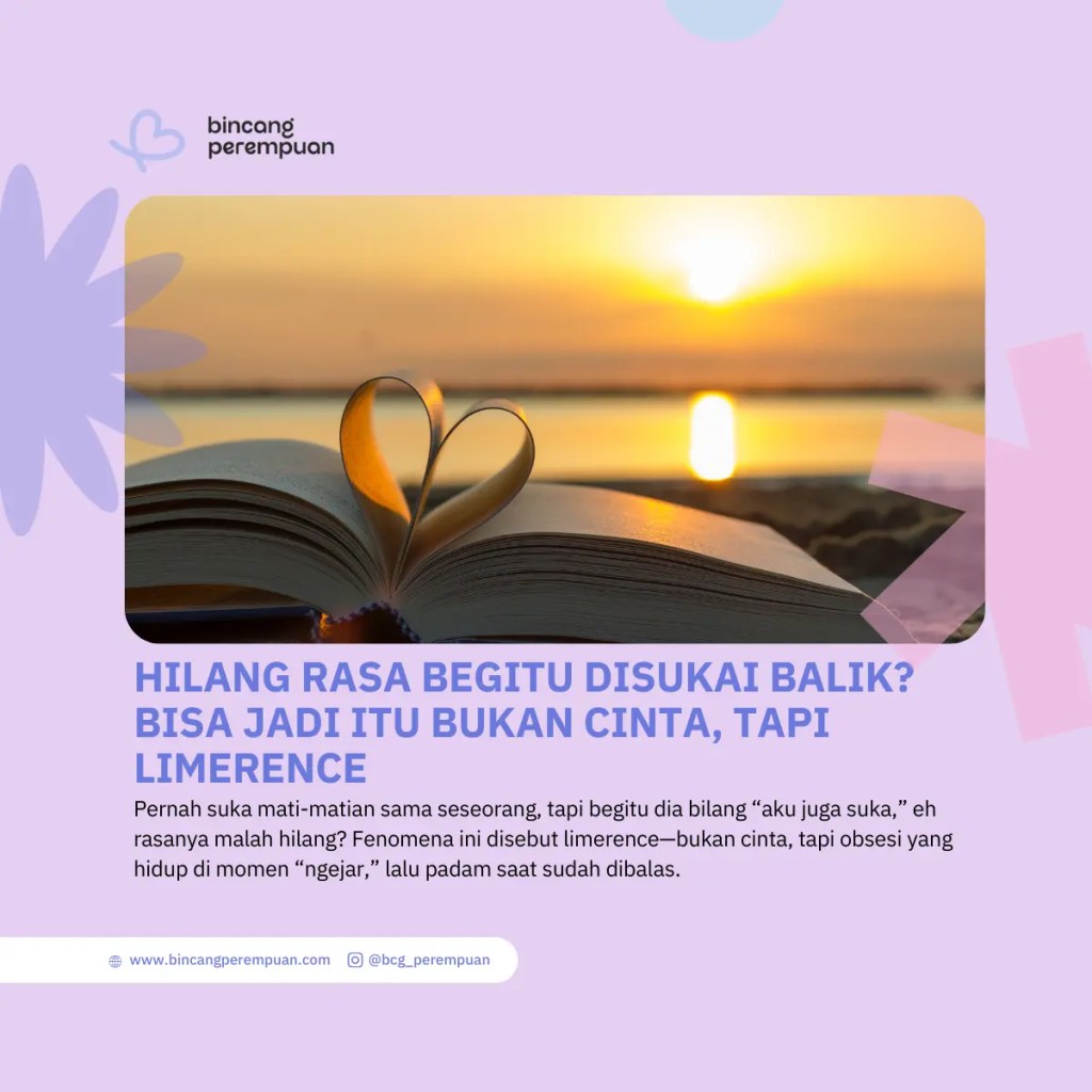 Hilang Rasa Begitu Disukai Balik? Bisa Jadi Itu Bukan Cinta, Tapi ...